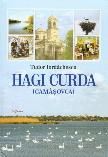 Hagi Curda (Camasovca) : Un sat romanesc din Basarabia istorica