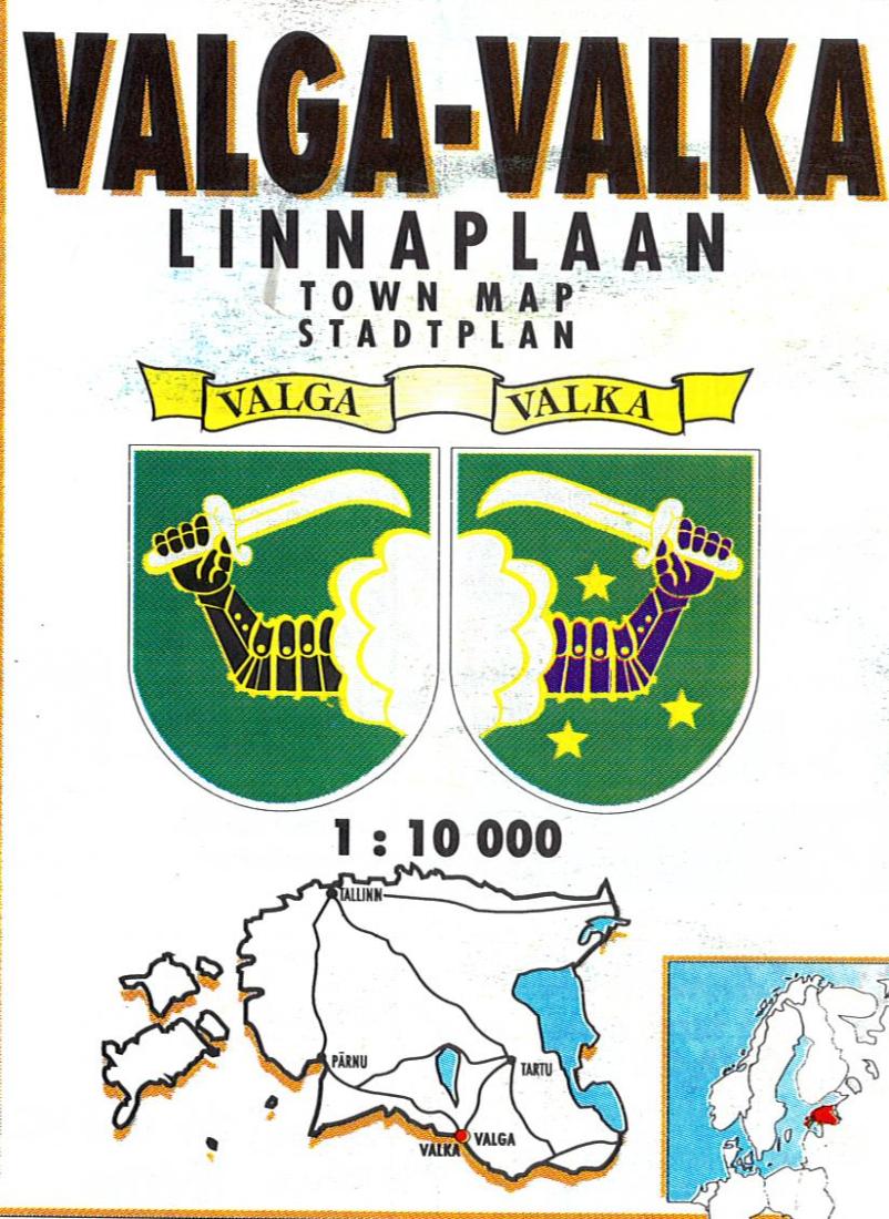 Valga-Valka : linnaplaan = Valga-Valka : town map = Valga-Valka : stadtplan