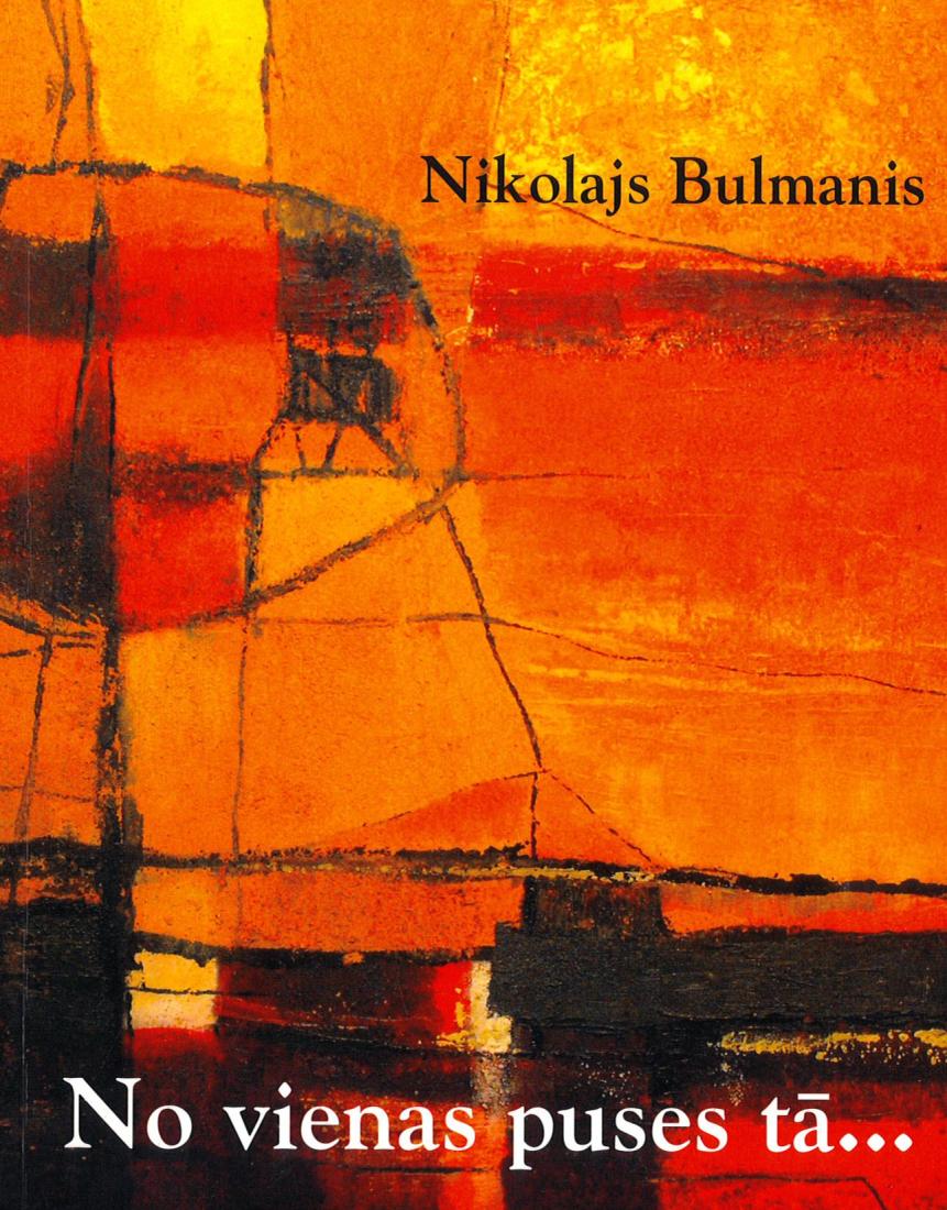 No vienas puses ta... : refleksijas par makslu trimda, Latvija un pasaule